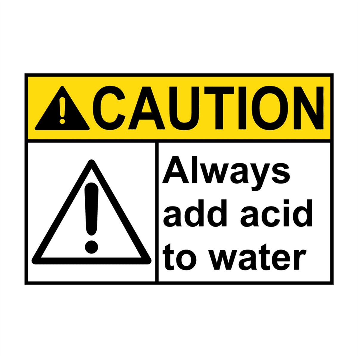 ANSI CAUTION Always Add Acid To Water Sign with Symbol — Safety Sign Center