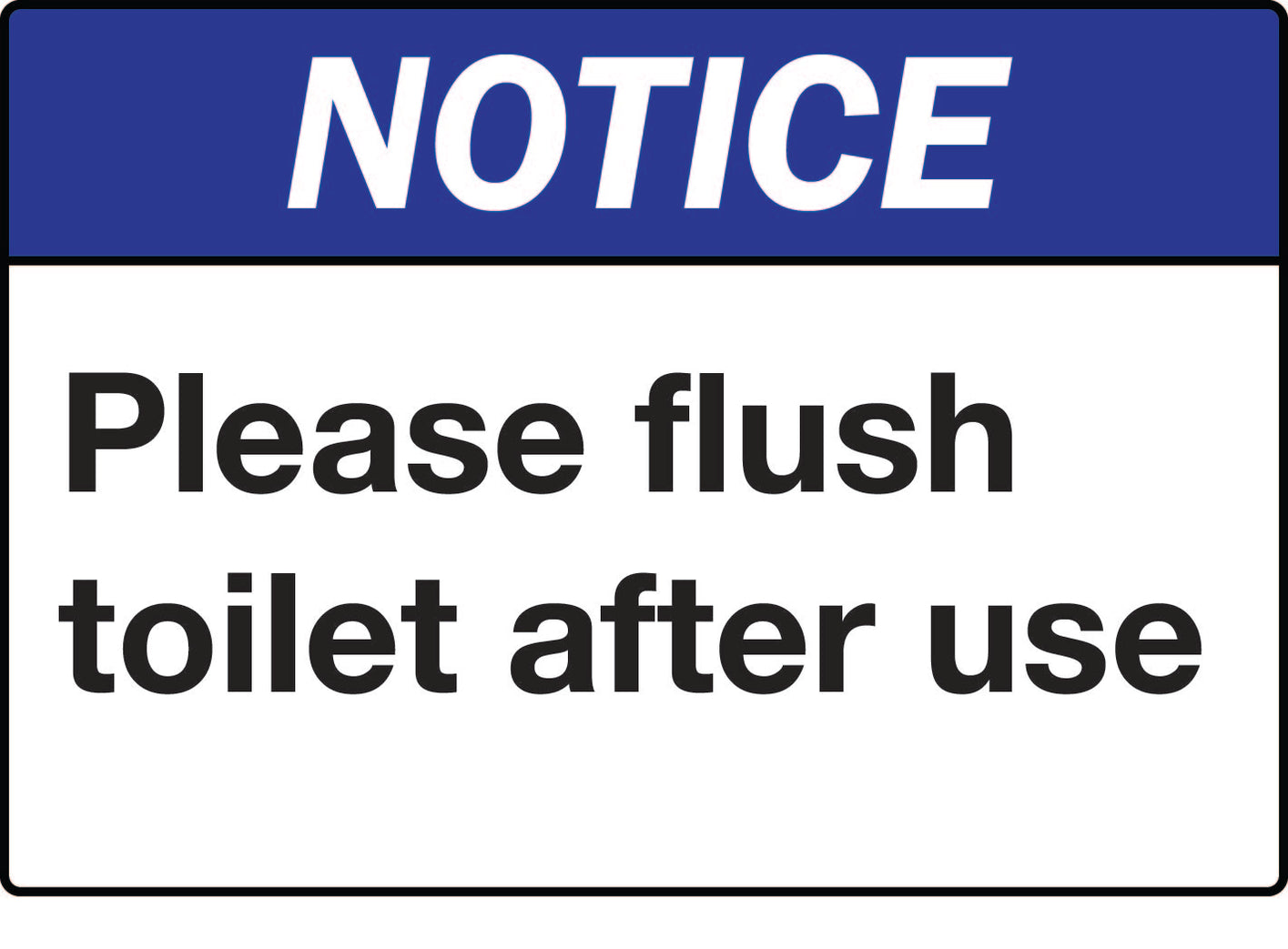 ANSI NOTICE Please flush toilet after use Sign — Safety Sign Center